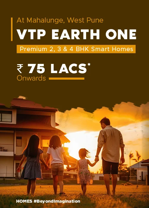 VTP EARTH ONE At Mahalunge, West Pune, 2,3 & 4 Bedroom Residences